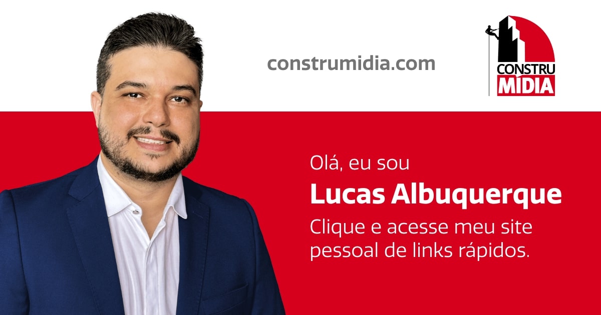 Lucas Albuquerque - Construmídia